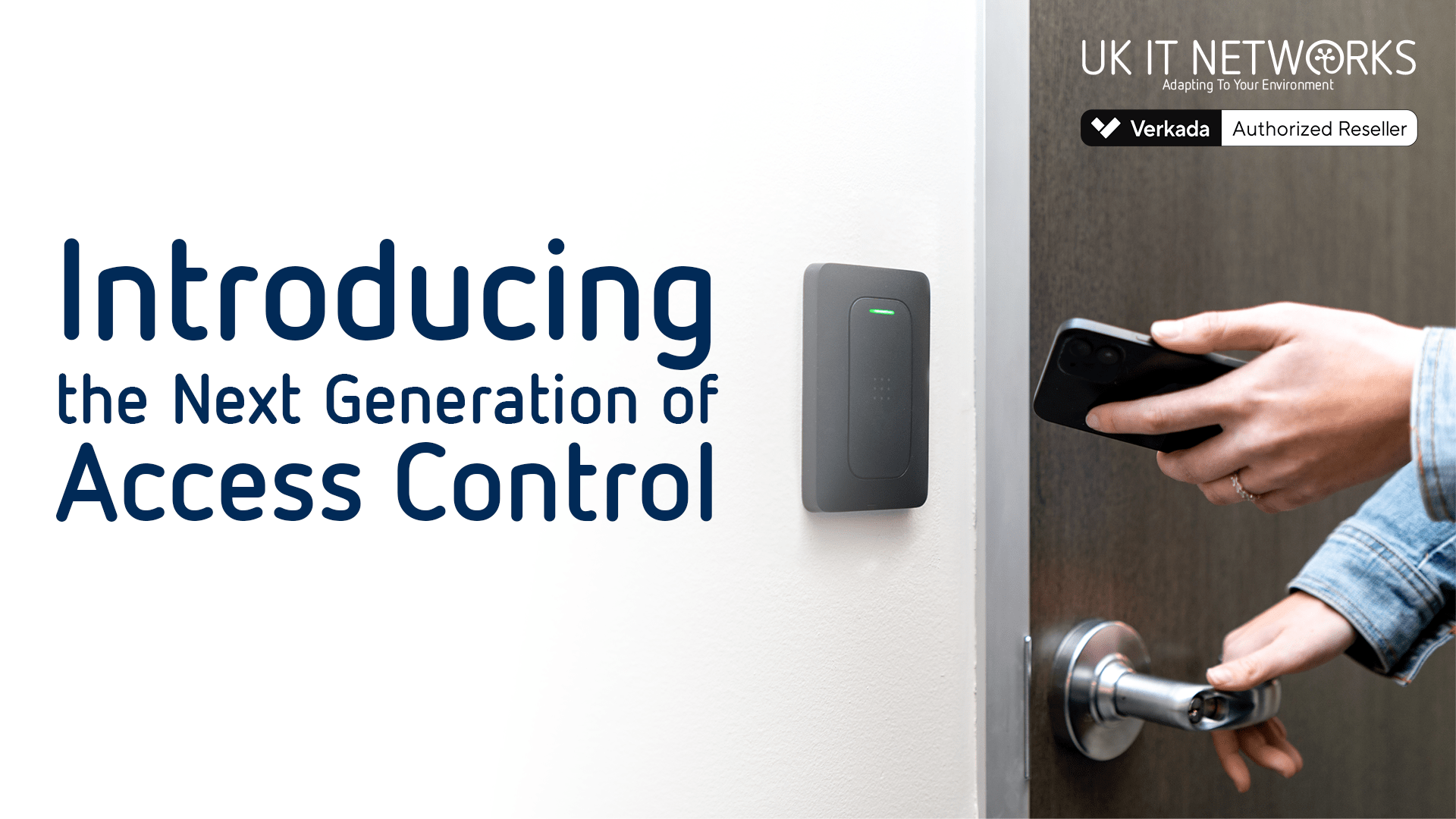 Introducing the Next Generation of Access Control - UK IT Networks