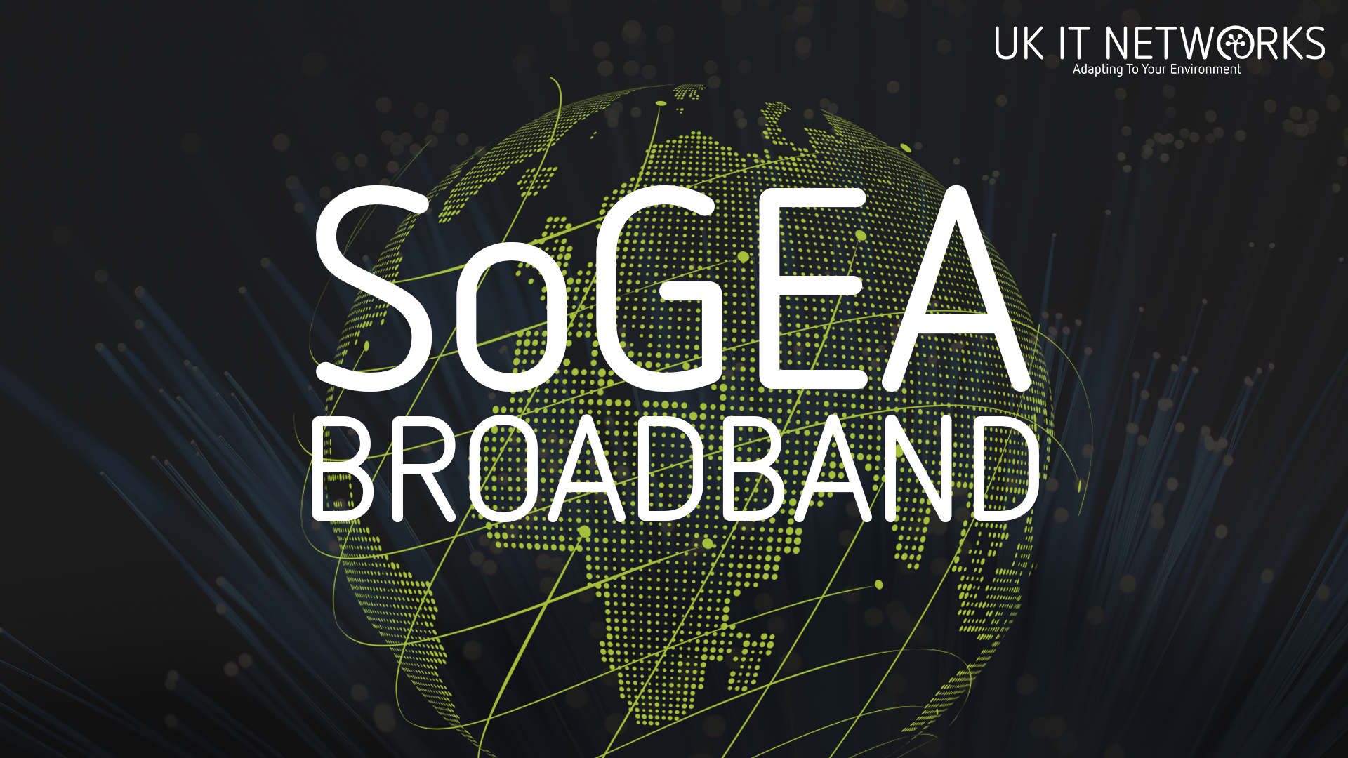 SoGEA Broadband Service - UK IT Networks
